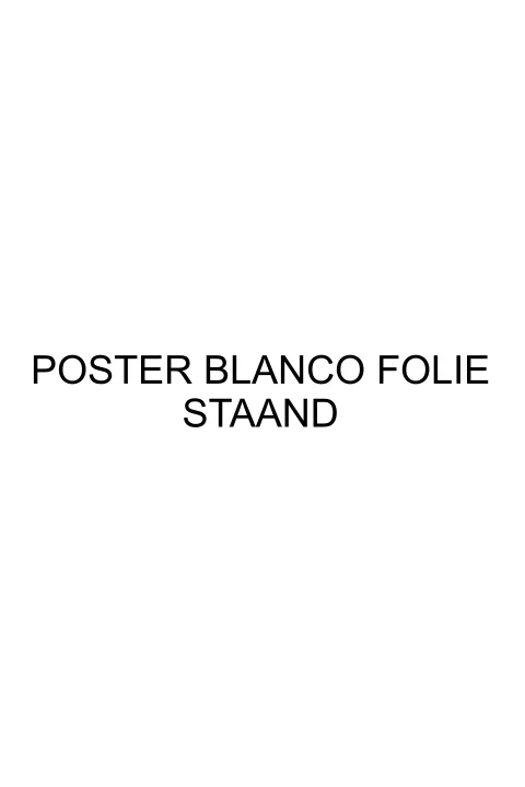 Poster blanco staand FOLIE